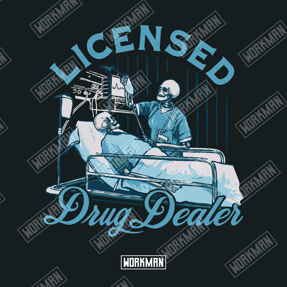 Licensed Drug Dealer - Tee – WORKMAN